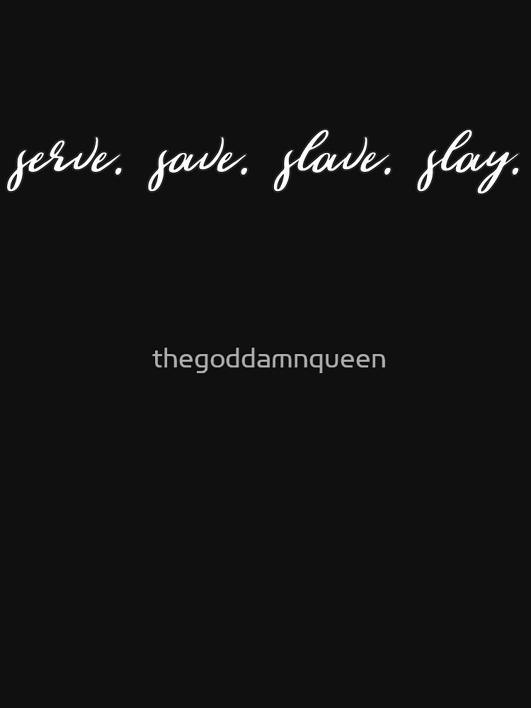 "Serve. Save. Slave. Slay. FFXIV DRK - Straight Solid" T-shirt for Sale ...