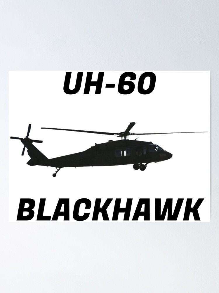 "UH-60 Blackhawk" Poster by powerpointer | Redbubble