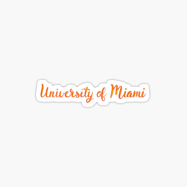 "University of Miami" Sticker by livgrubb | Redbubble