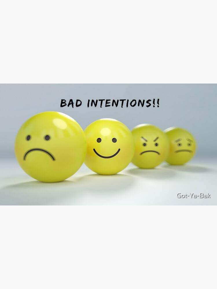 "Smiley face ‘ Bad intentions’" Poster by Got-Ya-Bak | Redbubble