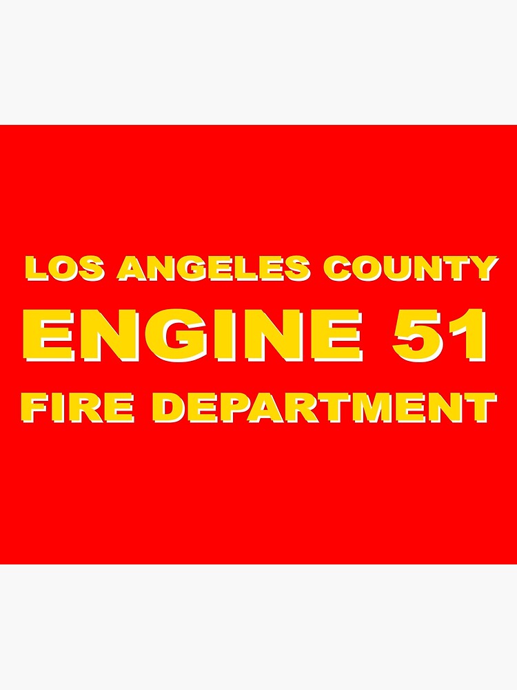 "Los Angeles County Fire Department Engine 51" Poster by ...