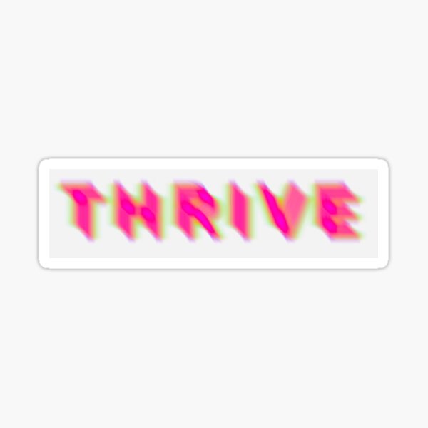 "Thrive" Sticker by Ally-creations | Redbubble