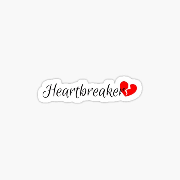 "Heartbreaker Sticker" Sticker for Sale by szstickers | Redbubble