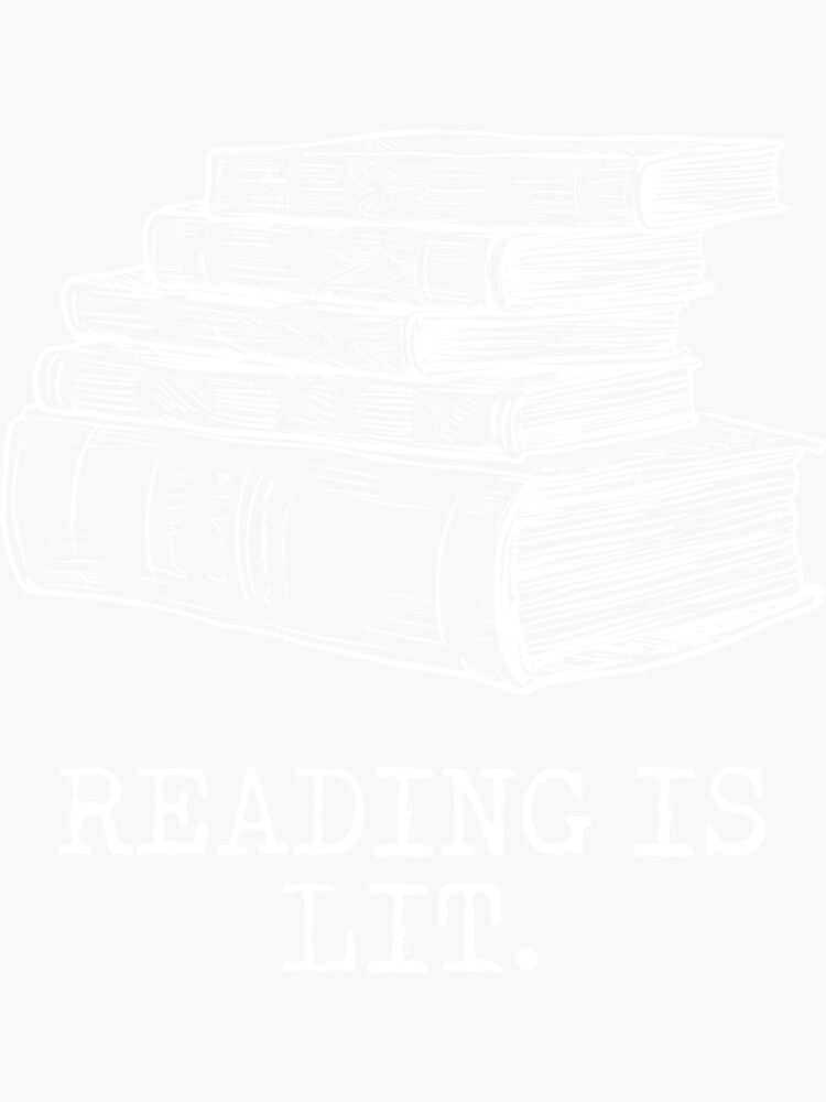 "Reading is Lit. with Books Funny Meme" Sticker for Sale by chuckjstone ...
