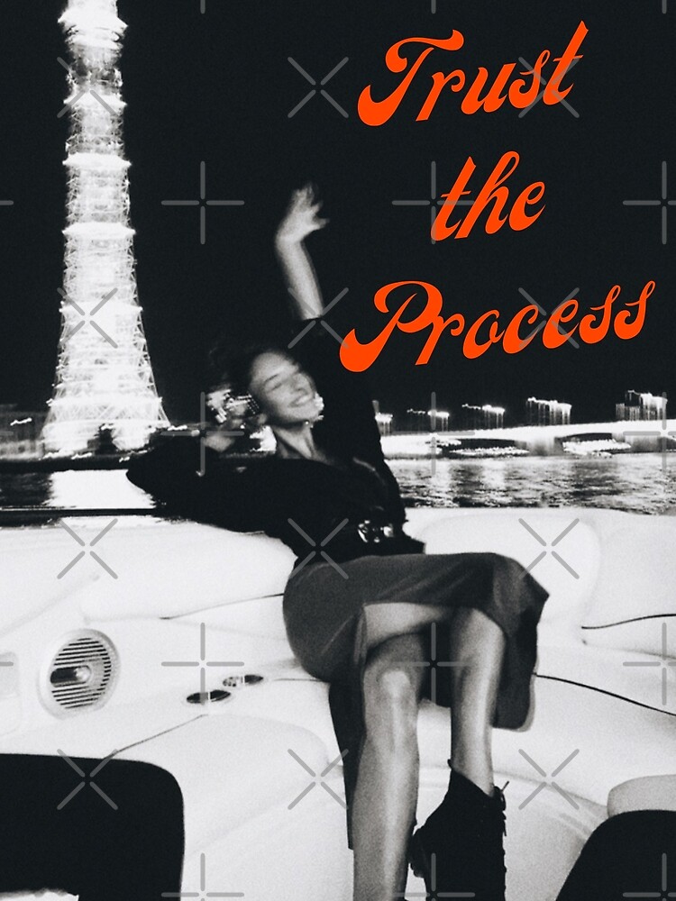 "TRUST THE PROCESS" Poster for Sale by muybonita | Redbubble