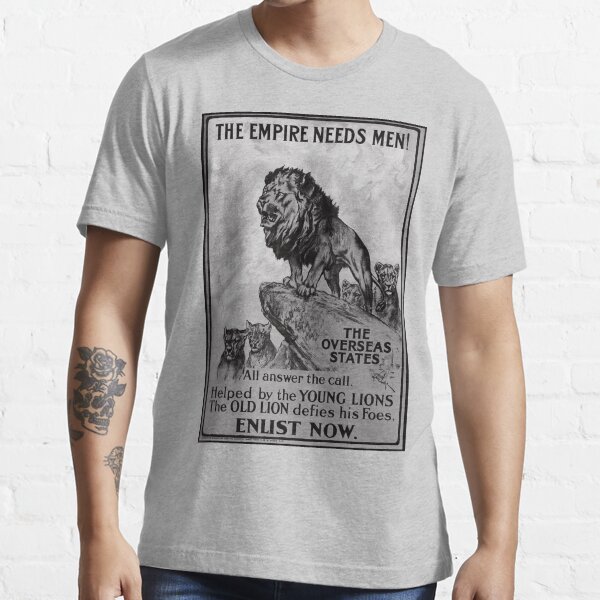 "British Imperial Propaganda ( The Empire Needs Men)" T-shirt for Sale ...