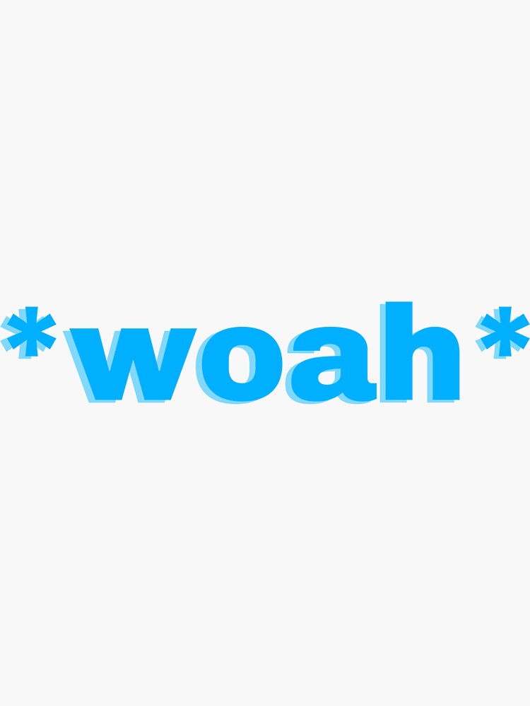 "woah" Sticker by krabsabs123 | Redbubble