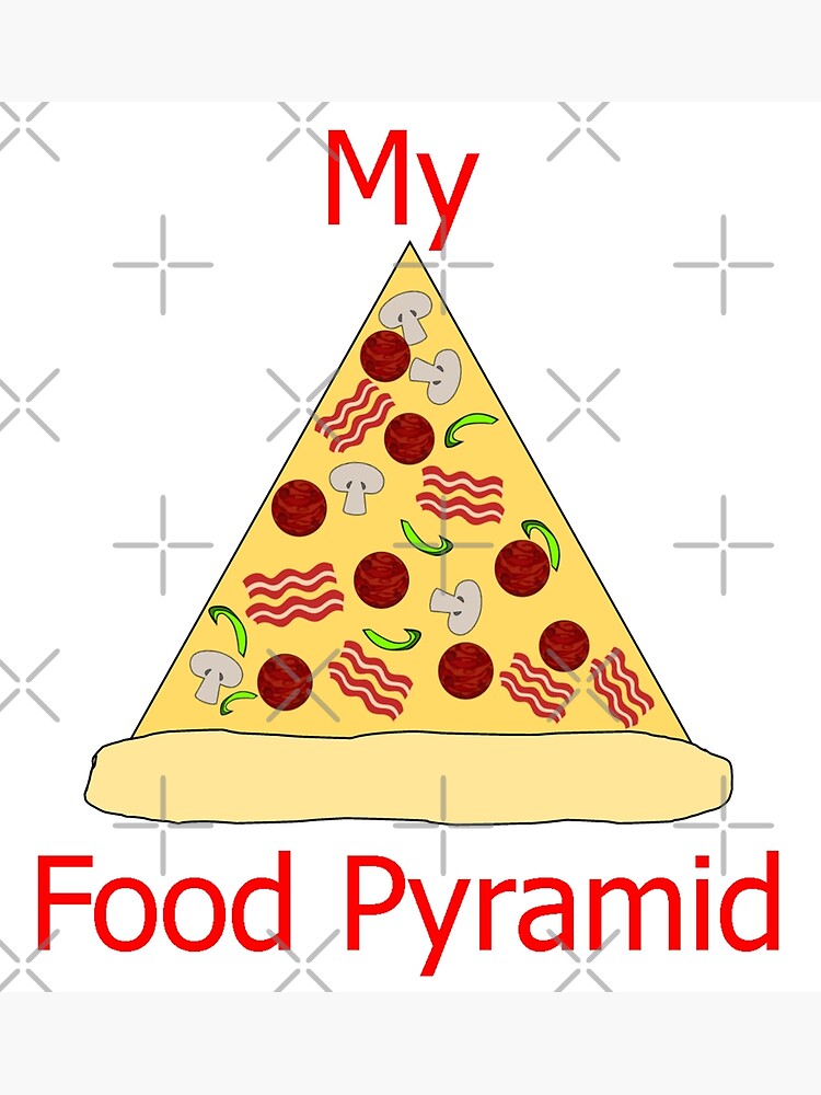 "Pizza Food Pyramid" Photographic Print by toddbrooney | Redbubble
