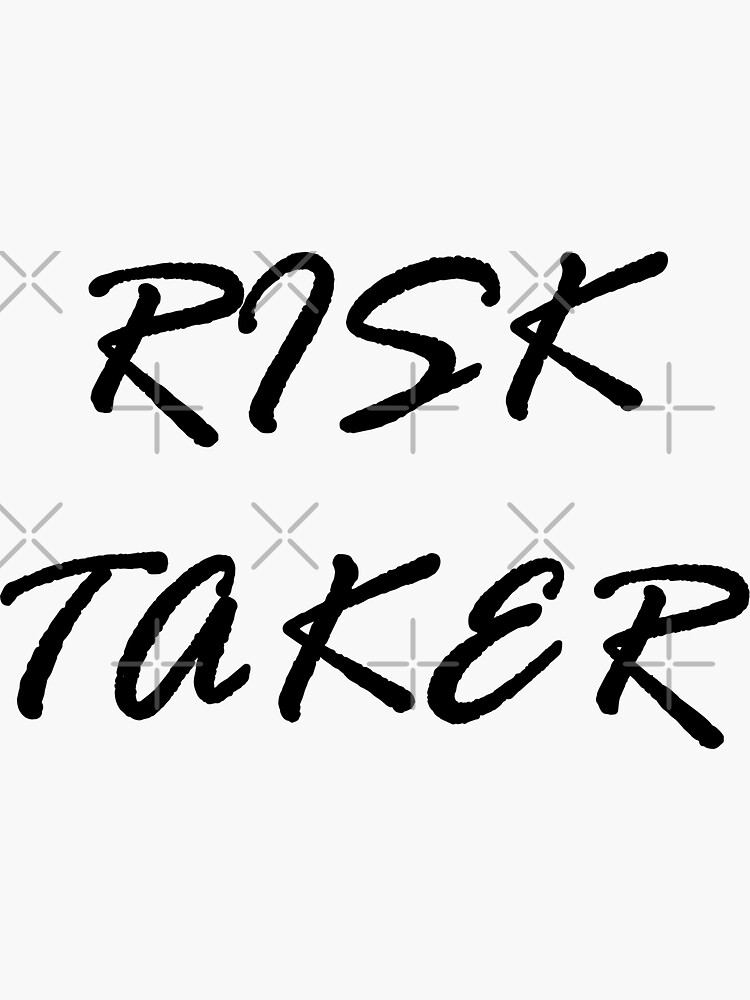 "Risk Taker" Sticker for Sale by bebopboop | Redbubble