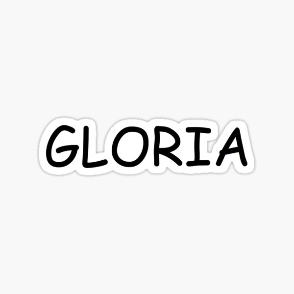 "gloria name" Sticker for Sale by glorialam | Redbubble