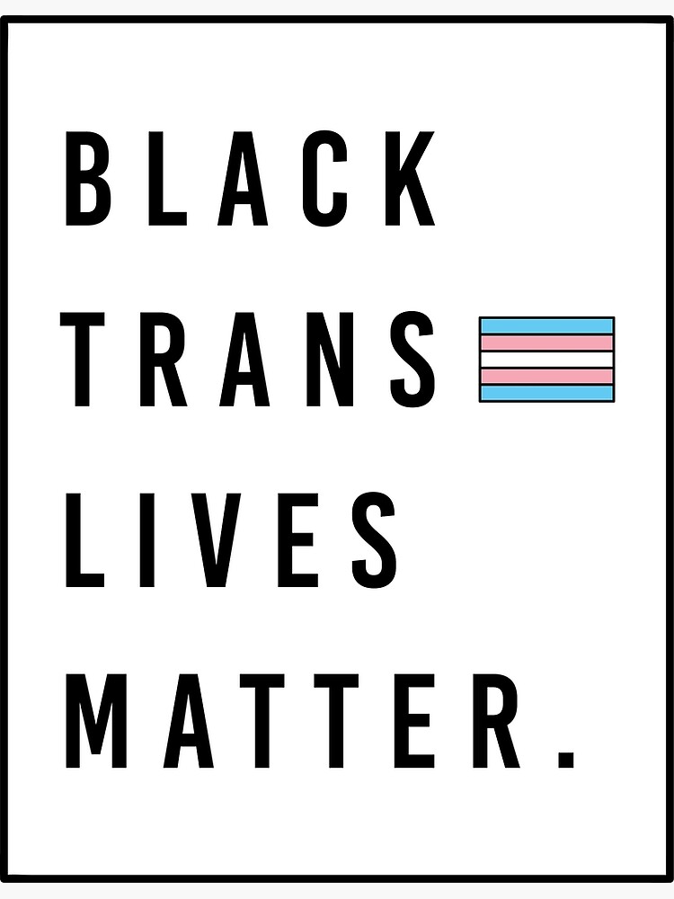 "Black Trans Lives Matter | Minimalist" Poster for Sale by ...
