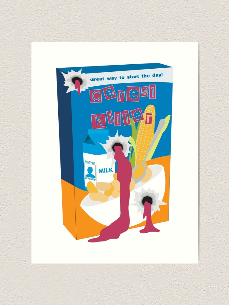 Cereal Killer Serial Killer Cereal Box Art Print By Idovedesign Redbubble