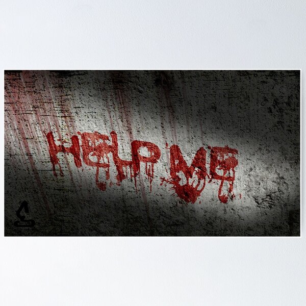 "Help me" Poster for Sale by Lustkill | Redbubble