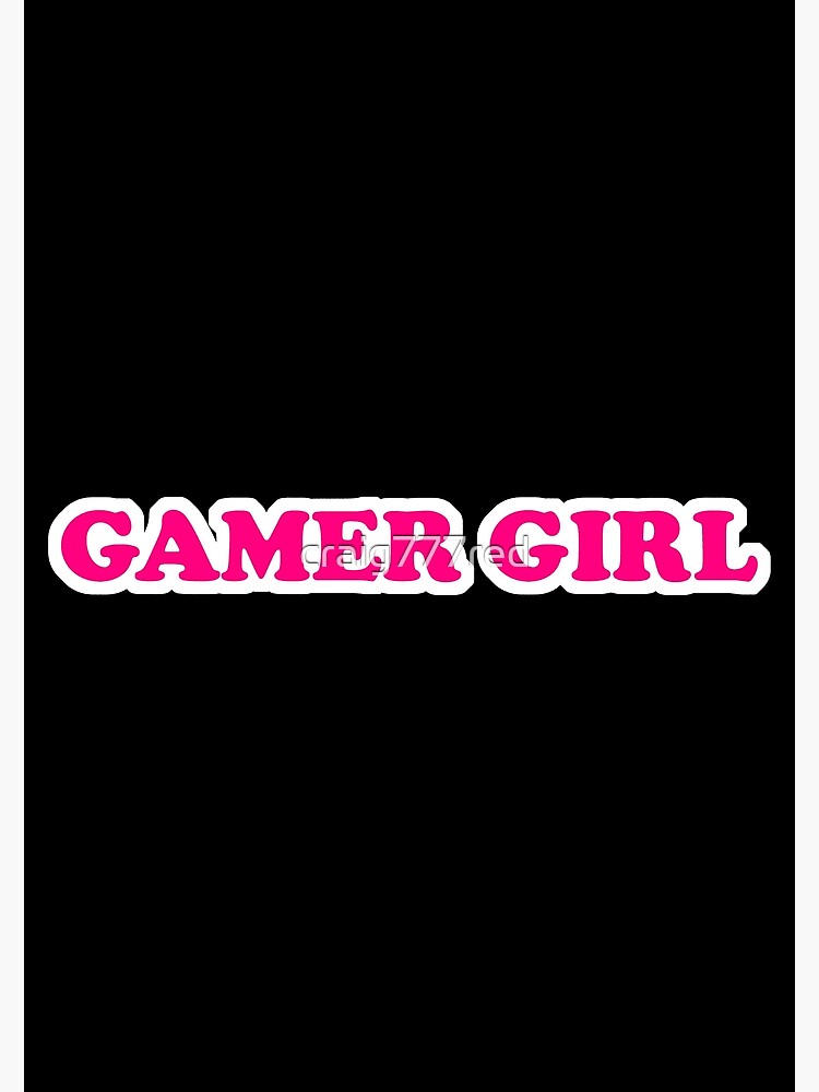 "Gamer Girl Pink Text" Art Print for Sale by craig777red | Redbubble