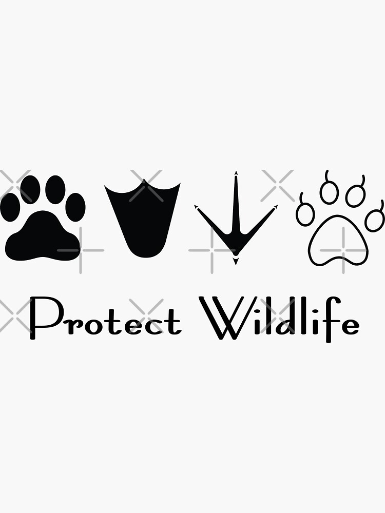 "Protect Wildlife" Sticker by NISHK | Redbubble