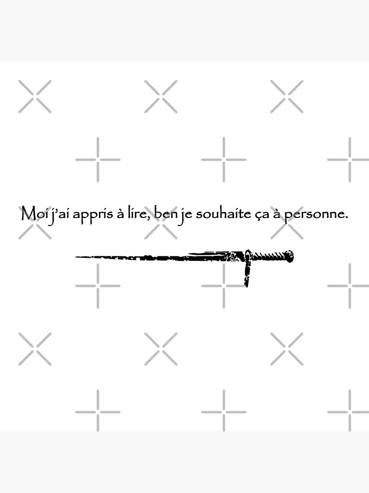 Poster « Kaamelott (Léodagan) - Moi j'ai appris à lire, ben je souhaite ...