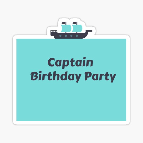 "Captain Birthday Party" Sticker by SeaVibess | Redbubble