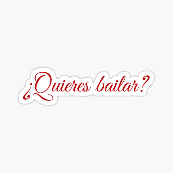 "Quieres Bailar Design" Sticker by BailemosBachata | Redbubble