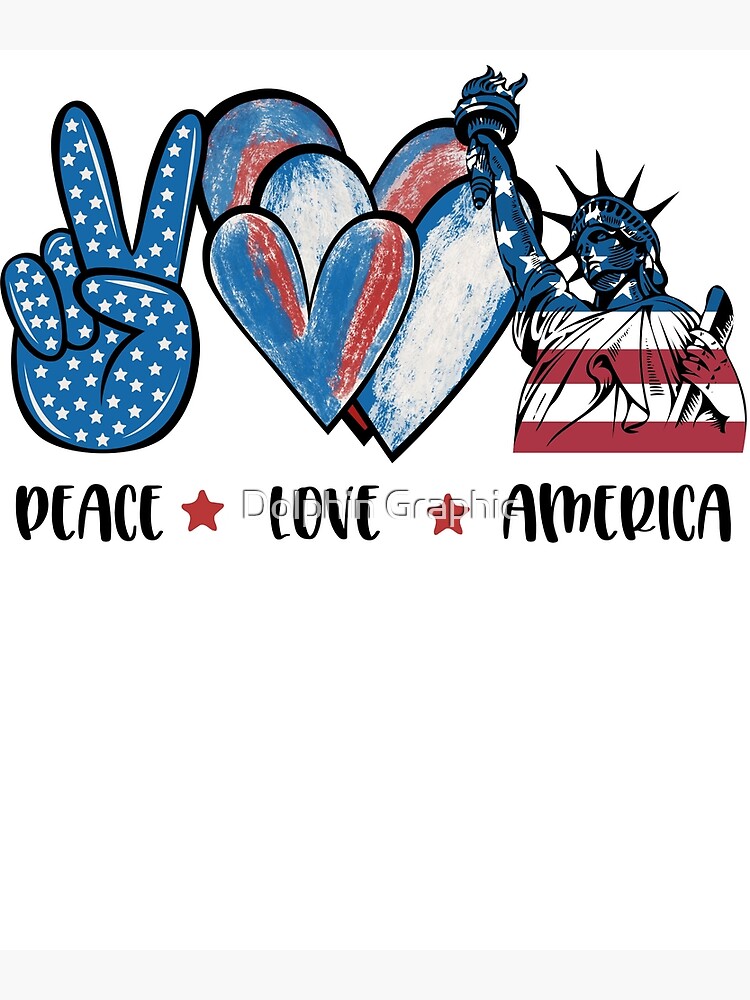 July 4th Peace Love America With Hand Up Heart Liberty Statue Usa