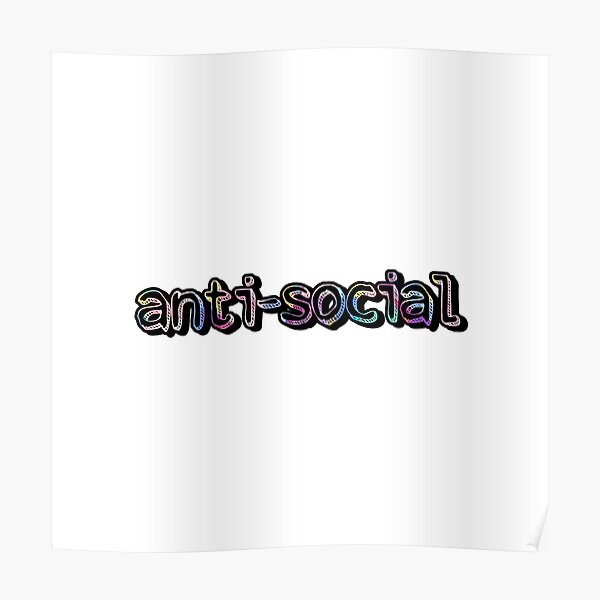 "Anti-social logo" Poster by brookescustoms | Redbubble