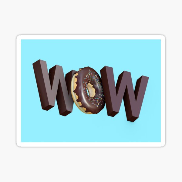 "Sweet WOW" Sticker by 3DVictory | Redbubble