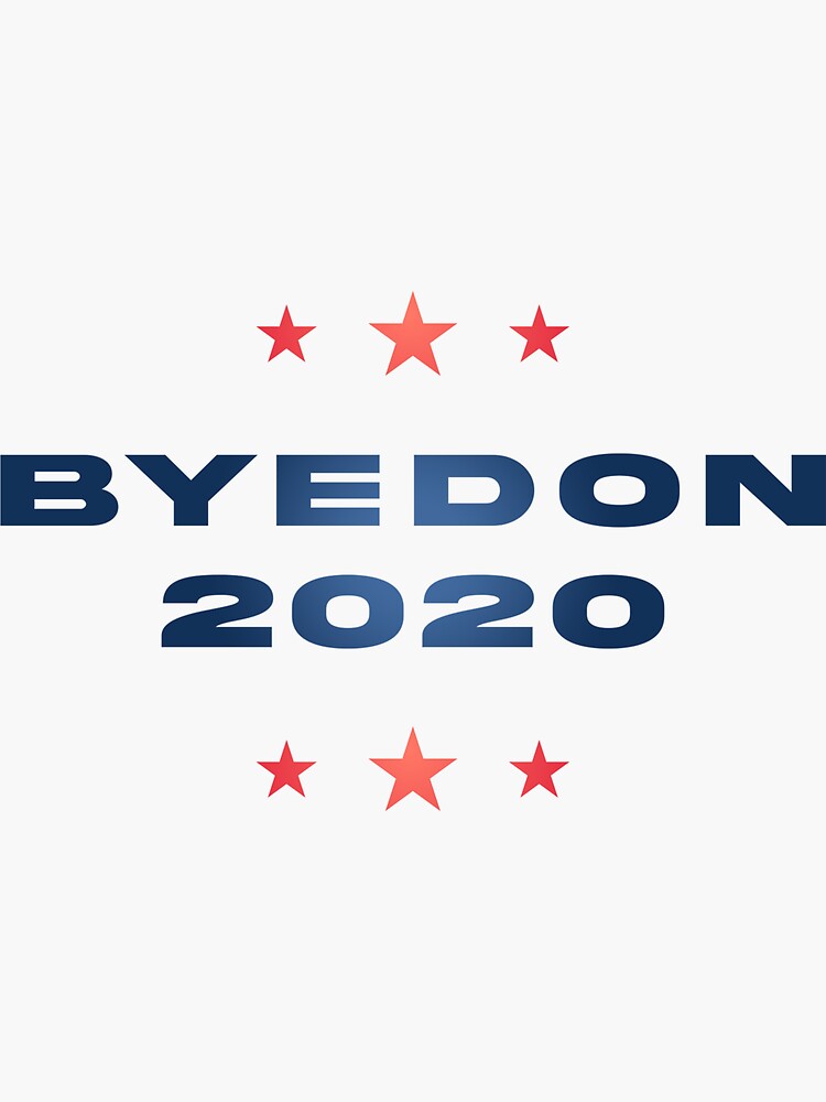 "BYEDON 2020" Sticker by Thedoode | Redbubble