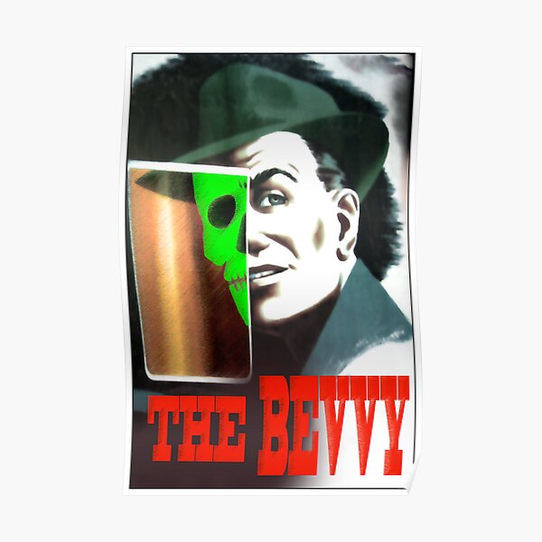 "The Bevvy" Poster by simpsonvisuals | Redbubble