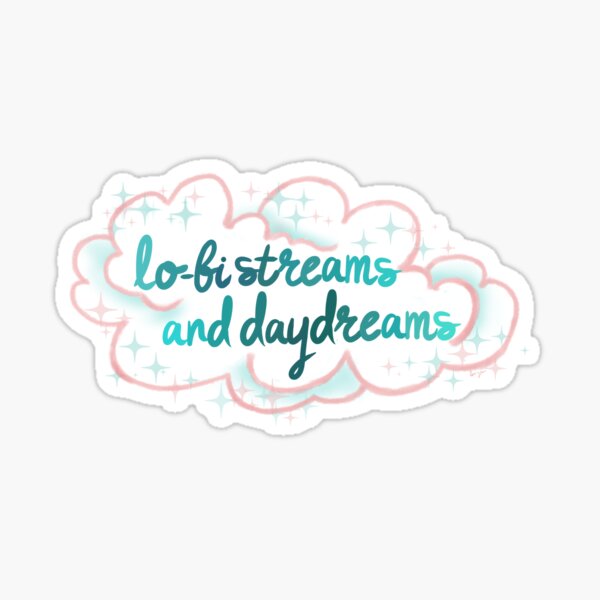 "Lo-fi Streams and Daydreams" Sticker by brynn-art | Redbubble