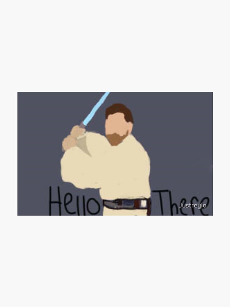 "Hello There Sticker" Sticker for Sale by Justreylo | Redbubble