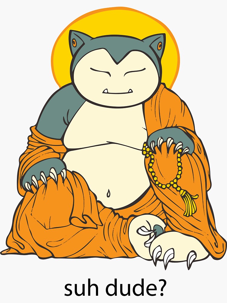 Buddha Snorlax Suh Dude Sticker Designed & Sold By Joann Clam Wat Tambor