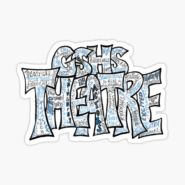 "CSHS Theatre for CCISD" Sticker for Sale by angiecampbell97 | Redbubble