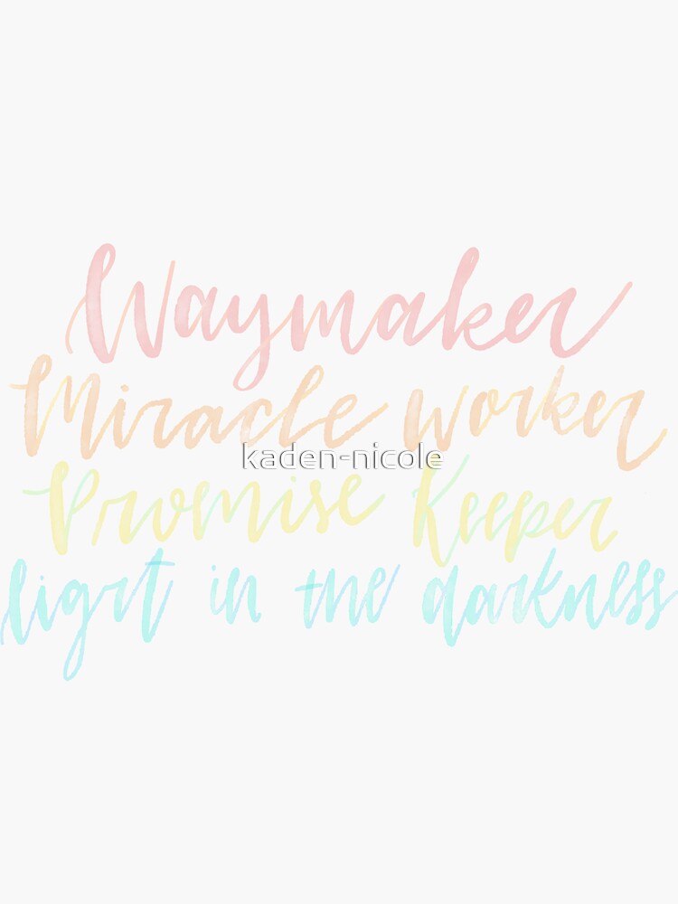 "Waymaker Lyrics" Sticker for Sale by kaden-nicole | Redbubble