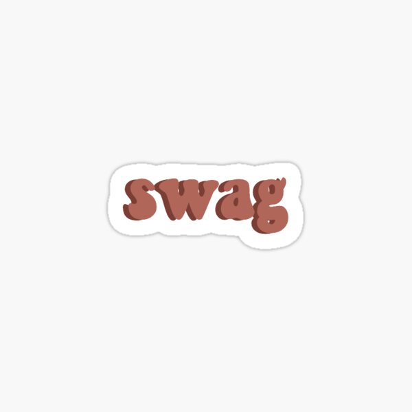 "swag sticker " Sticker for Sale by nicrutigliano | Redbubble