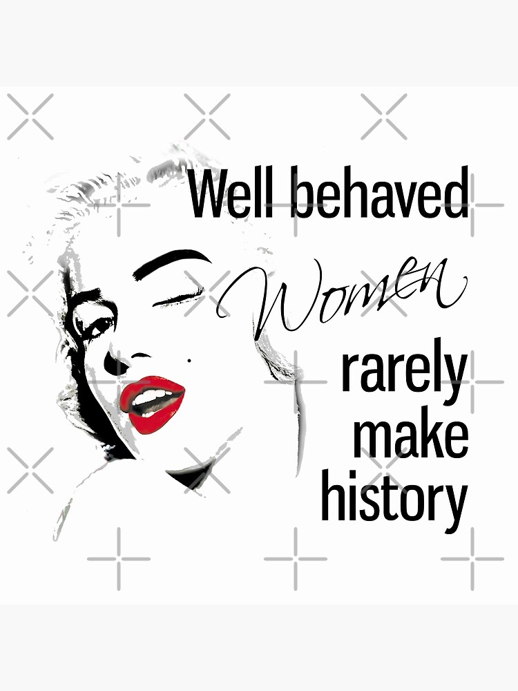 Well Behaved Women Poster For Sale By Paivihollander Redbubble