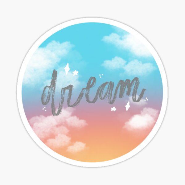 "Dream Sticker" Sticker for Sale by raewatermelon | Redbubble