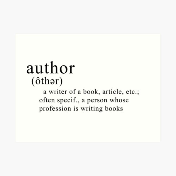 "Author Definition" Art Print for Sale by disizitstudios | Redbubble