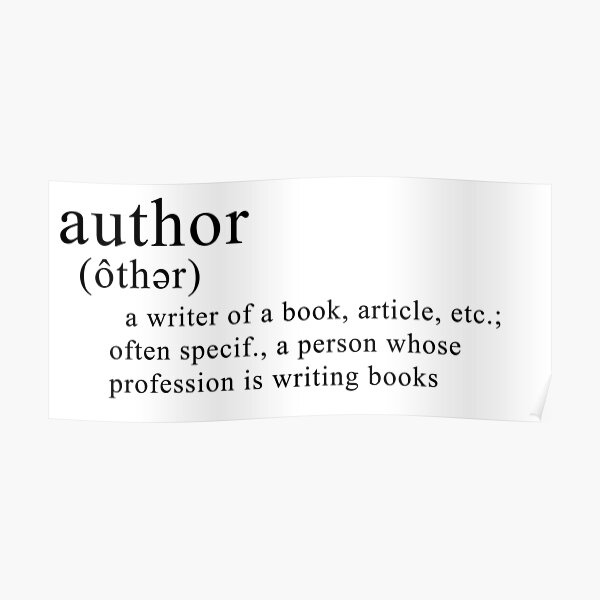 "Author Definition" Poster for Sale by disizitstudios | Redbubble