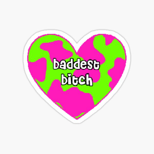 "baddest bitch" Sticker by ffuglyy | Redbubble