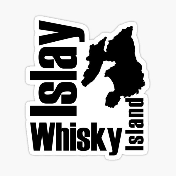 "Islay Whisky Island" Sticker von islayengraved | Redbubble
