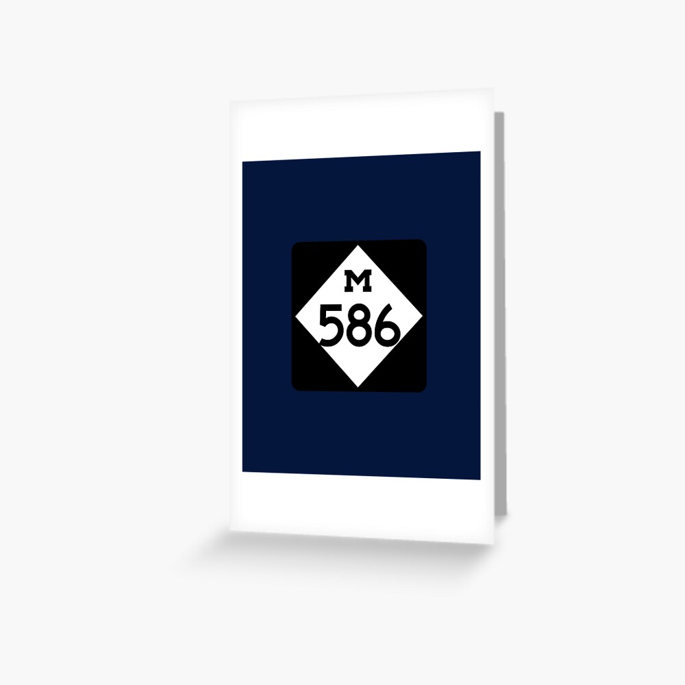 "Michigan State Route 586 (Area Code 586)" Greeting Card for Sale by ...
