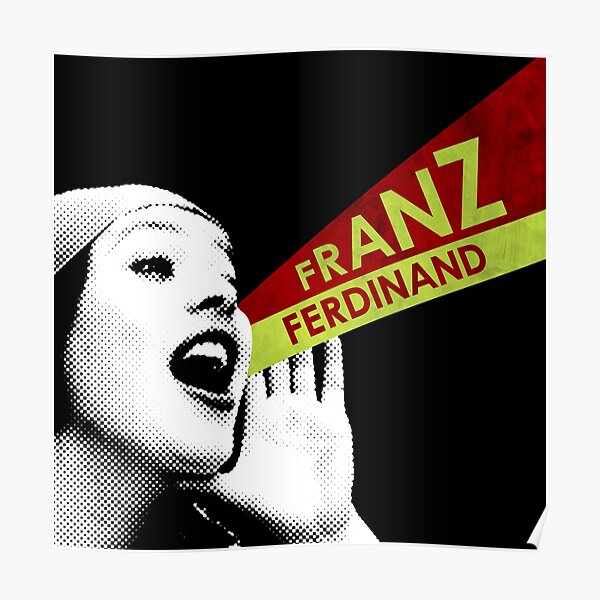 Franz Ferdinand Posters | Redbubble
