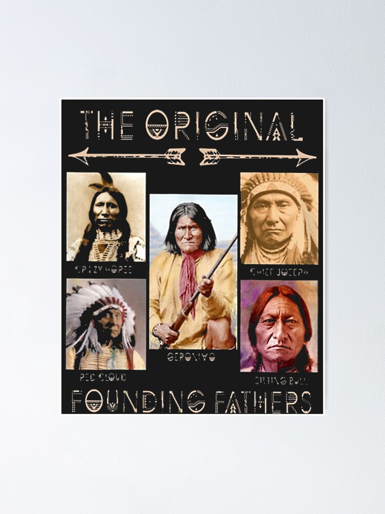 "the original founding fathers native classic " Poster for Sale by ...