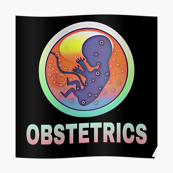 Obstetrics Posters | Redbubble