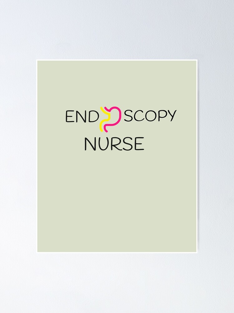 "Endoscopy nurse" Poster by HeroNurse | Redbubble