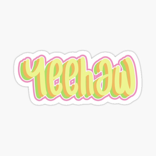 "Yeehaw quote" Sticker for Sale by kaava | Redbubble