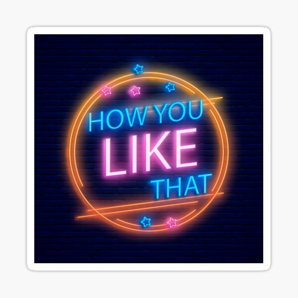 "BlackPink - How You Like That" Sticker by SMillustrators | Redbubble