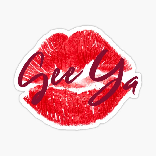 "See ya!!" Sticker for Sale by jfcreations | Redbubble