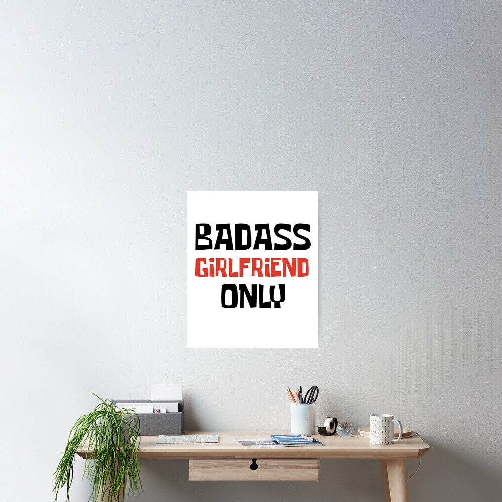 "Badass Girlfriend Only | couples" Poster by AdelDa19 | Redbubble