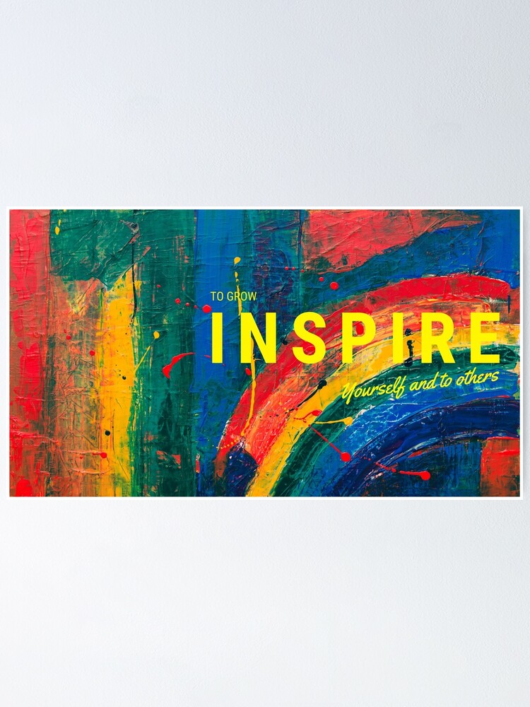 "Inspire" Poster by MinGurung | Redbubble