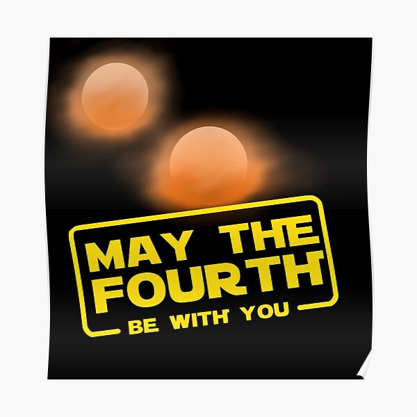 "May the Fourth" Poster for Sale by AshStore | Redbubble